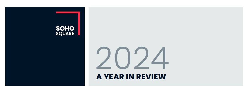 Soho Square 2024: A Year in Review | Soho Square