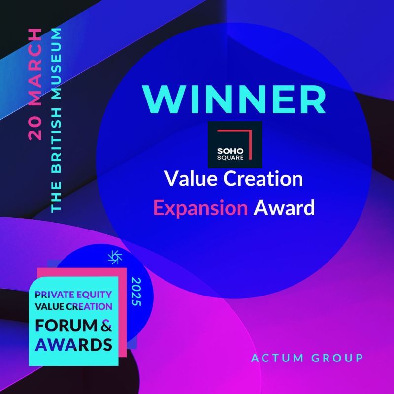 Soho Square Capital wins Value Creation Expansion Award at the Actum Group Private Equity Value ...